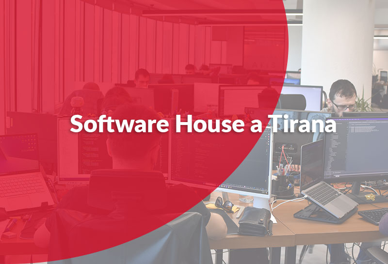 Software House a Tirana - Sviluppo Software, Web App e Mobile